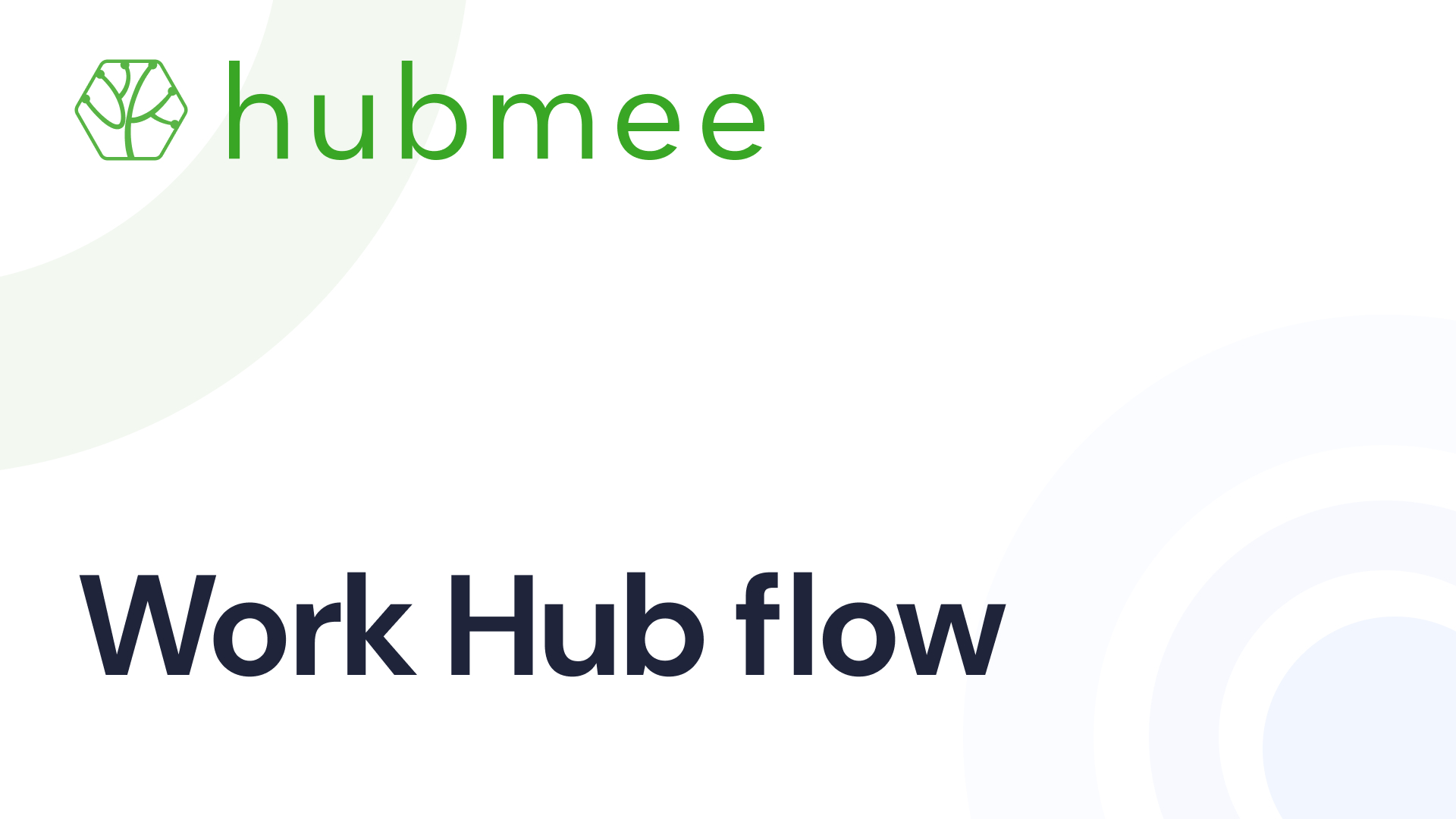 Work Hub flow - Hubmee